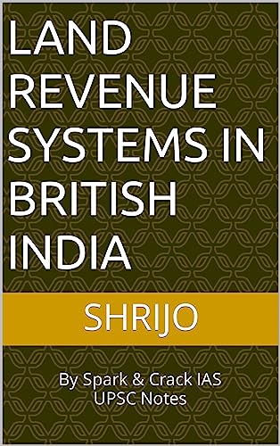 Land Revenue Systems in British India (UPSC CSE NOTES History Book 2 ...