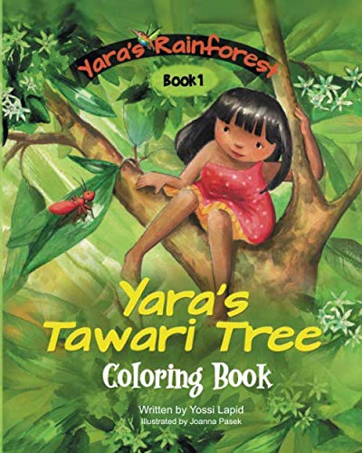Yara's Tawari Tree: Coloring book (Yara's Rainforest): Lapid, Yossi ...
