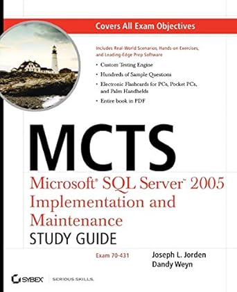 Mcts Microsoft SQL Server 2005 Implemintation and Maintenance Study ...