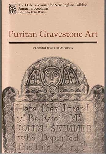 Puritan Gravestone Art: Benes, Peter, Editor: Amazon.com: Books
