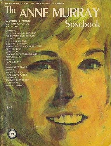 The Anne Murray Songbook (Beechwood Music of Canada Presents Words ...