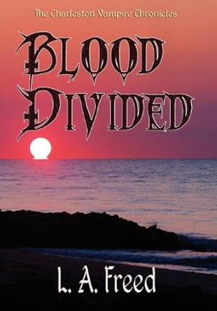 Blood Divided: Freed, Linda A.: 9780983871514: Amazon.com: Books