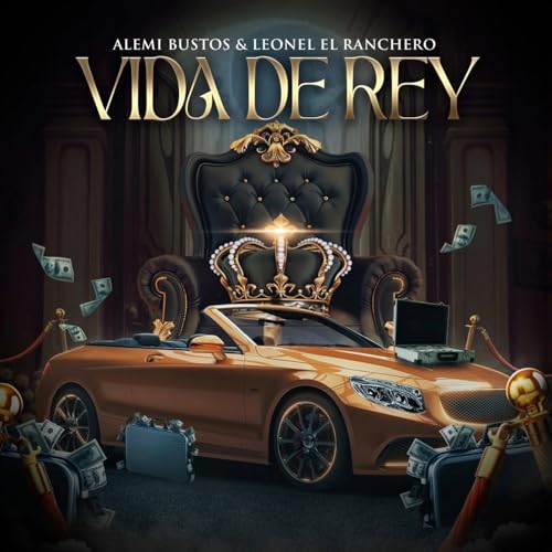 Vida de Rey by Alemi Bustos & Leonel El Ranchero on Prime Music