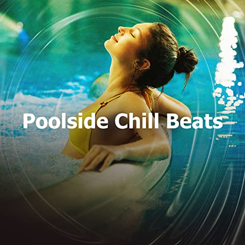 Amazon Music - Hotel PoolsのPoolside Chill Beats - Amazon.co.jp