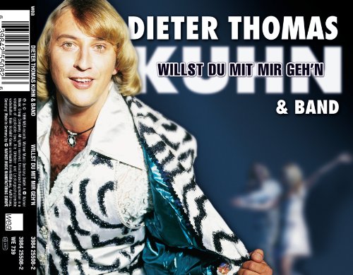 Willst du mit mir geh'n von Dieter Thomas Kuhn And Band auf Amazon ...