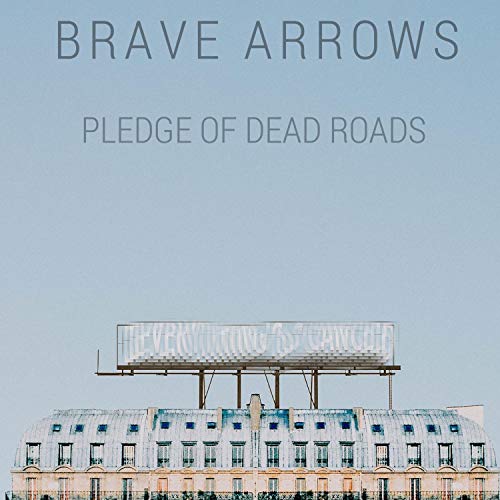 Pledge of Dead Roads by Brave Arrows on Amazon Music - Amazon.com