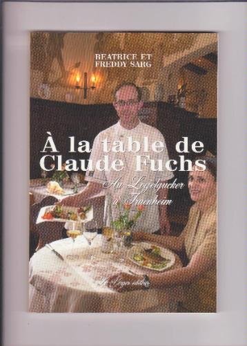 A la table de Claude Fuchs : Sarg, Freddy: Amazon.es: Libros