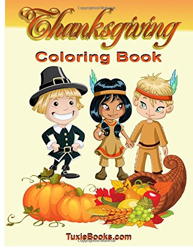 Thanksgiving Coloring Book: Books, Tuxie: 9781517651695: Amazon.com: Books