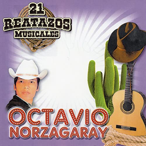 21 Reatazos Musicales by Octavio Norzagaray on Amazon Music - Amazon.co.uk