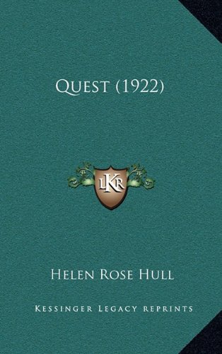 Quest (1922): Hull, Helen Rose: 9781165039166: Amazon.com: Books