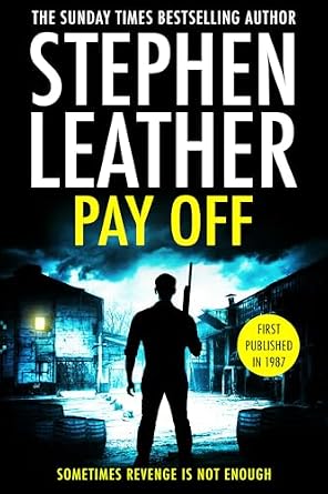 Pay Off (Stephen Leather Novels Book 1) eBook : Leather, Stephen ...