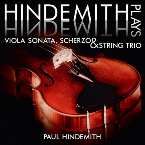 Amazon.com: Hindemith plays Hindemith: Viola Sonata, Scherzo and String ...