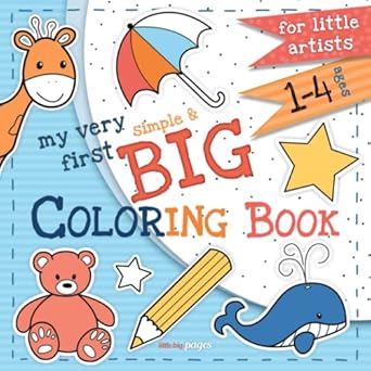My Very First Simple and Big Coloring Book for Toddlers: Easy Coloring ...