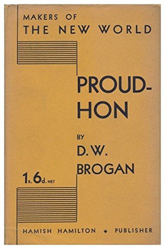 Proudhon: Brogan, D W.: Amazon.com: Books