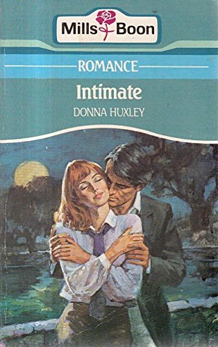 Intimate: Huxley, Donna: 9780263747966: Amazon.com: Books