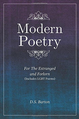 Modern Poetry for the Estranged and Forlorn: (Includes Lgbt Poems ...