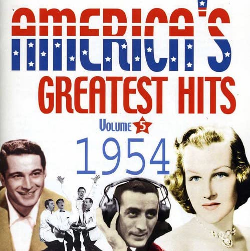 VARIOUS ARTISTS - America's Greatest Hits Volume 5: 1954 - Amazon.com Music