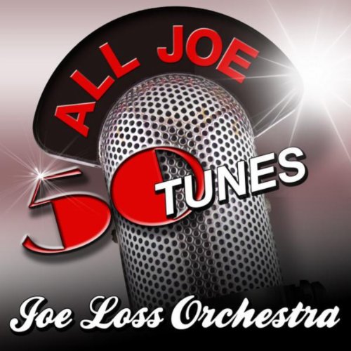 Play All Joe - 50 Tunes by Joe Loss Orchestra on Amazon Music