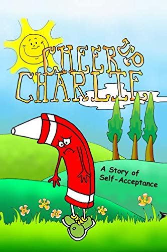 Amazon | Cheer Up Charlie: A Story of Self-Acceptance | 353, COMM ...