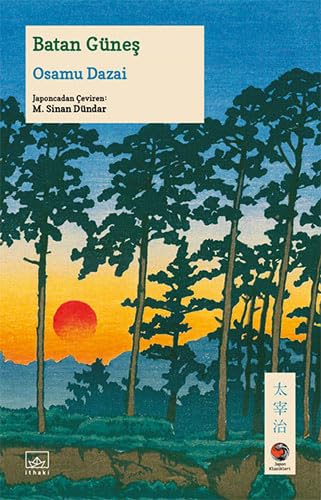 Amazon.com: Batan Güneş: 9786052652008: Osamu Dazai: Books