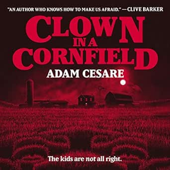 Amazon.com: Clown in a Cornfield (Audible Audio Edition): Adam Cesare, Jesse Vilinsky ...