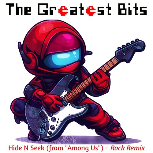 Hide N Seek (from "Among Us") (Rock Remix) song by The Greatest Bits ...