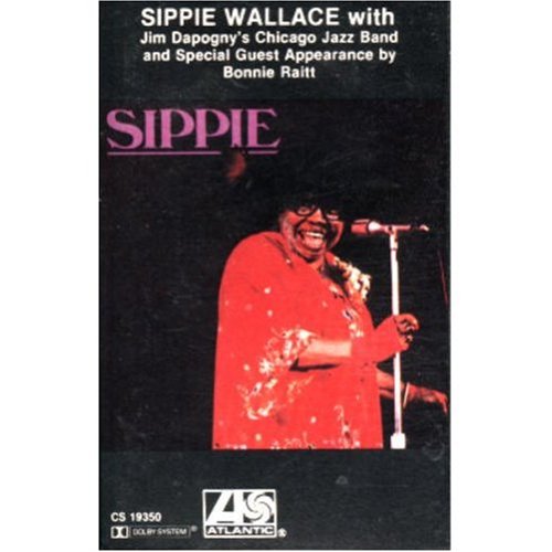 Sippie Wallace, Bonnie Raitt, Jim Dapogny's Chicago Jazz Band - Sippie ...