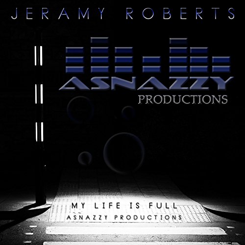 My Life Is Full by Jeramy Roberts on Amazon Music - Amazon.com