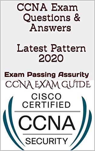 CCNA Exam Questions & Answers Latest Pattern 2020: Exam Passing ...