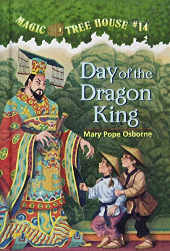 Day of the Dragon King (Magic Tree House) by Mary Pope Osborne (1998-04 ...