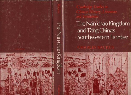Amazon.com: The Nan-chao Kingdom and T'ang China's Southwestern ...