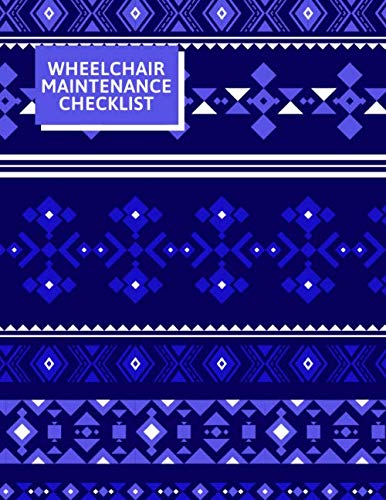 Wheelchair Maintenance Checklist: Daily Routine Inspection, Safety ...