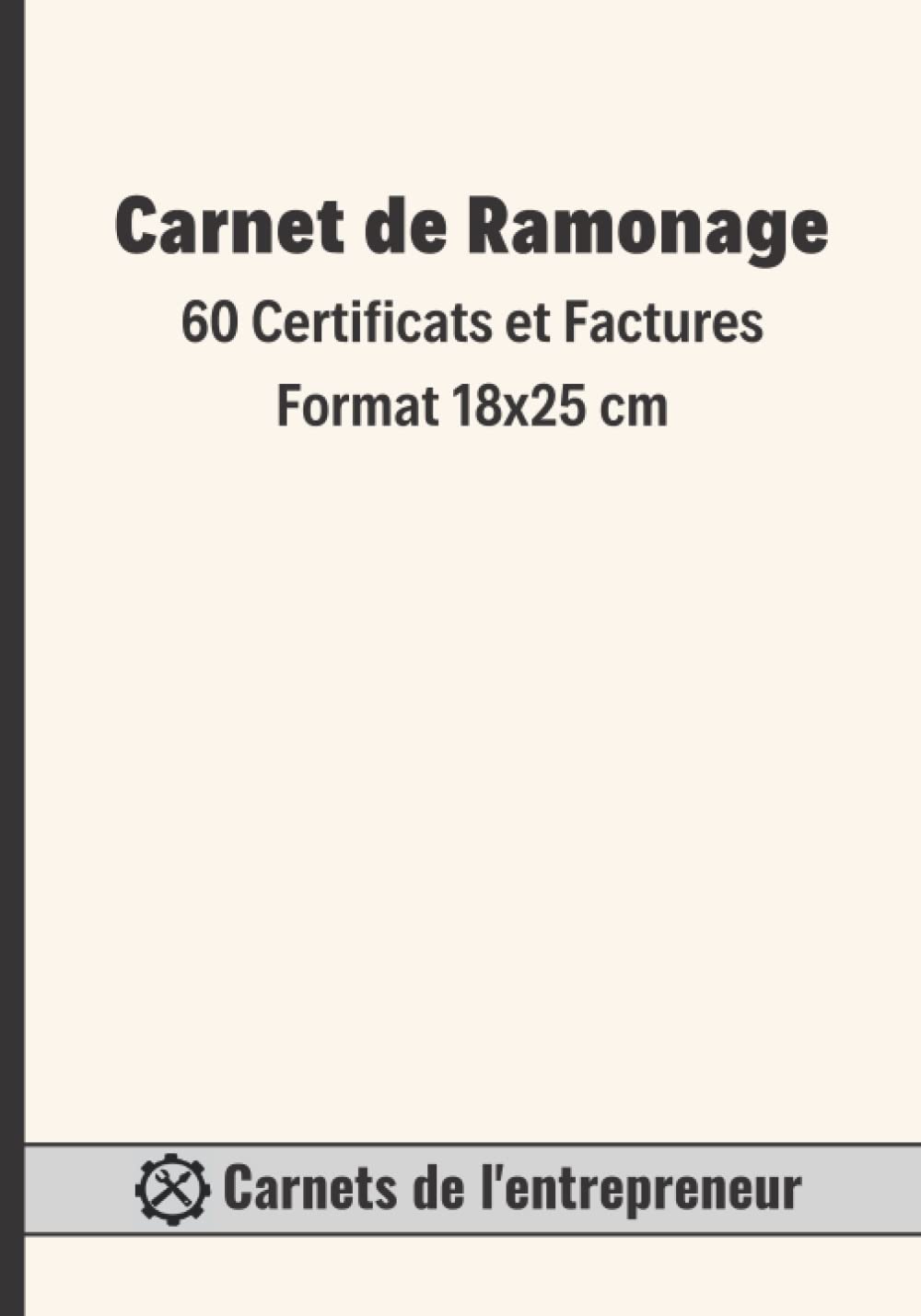 Buy Carnet de Ramonage: 60 Certificats et factures de ramonage ...
