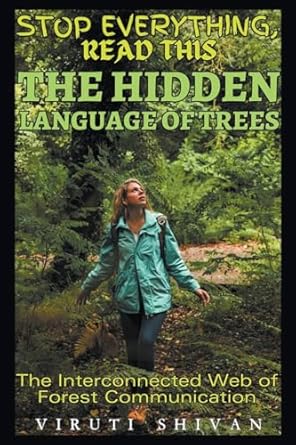 The Hidden Language of Trees - The Interconnected Web of Forest ...
