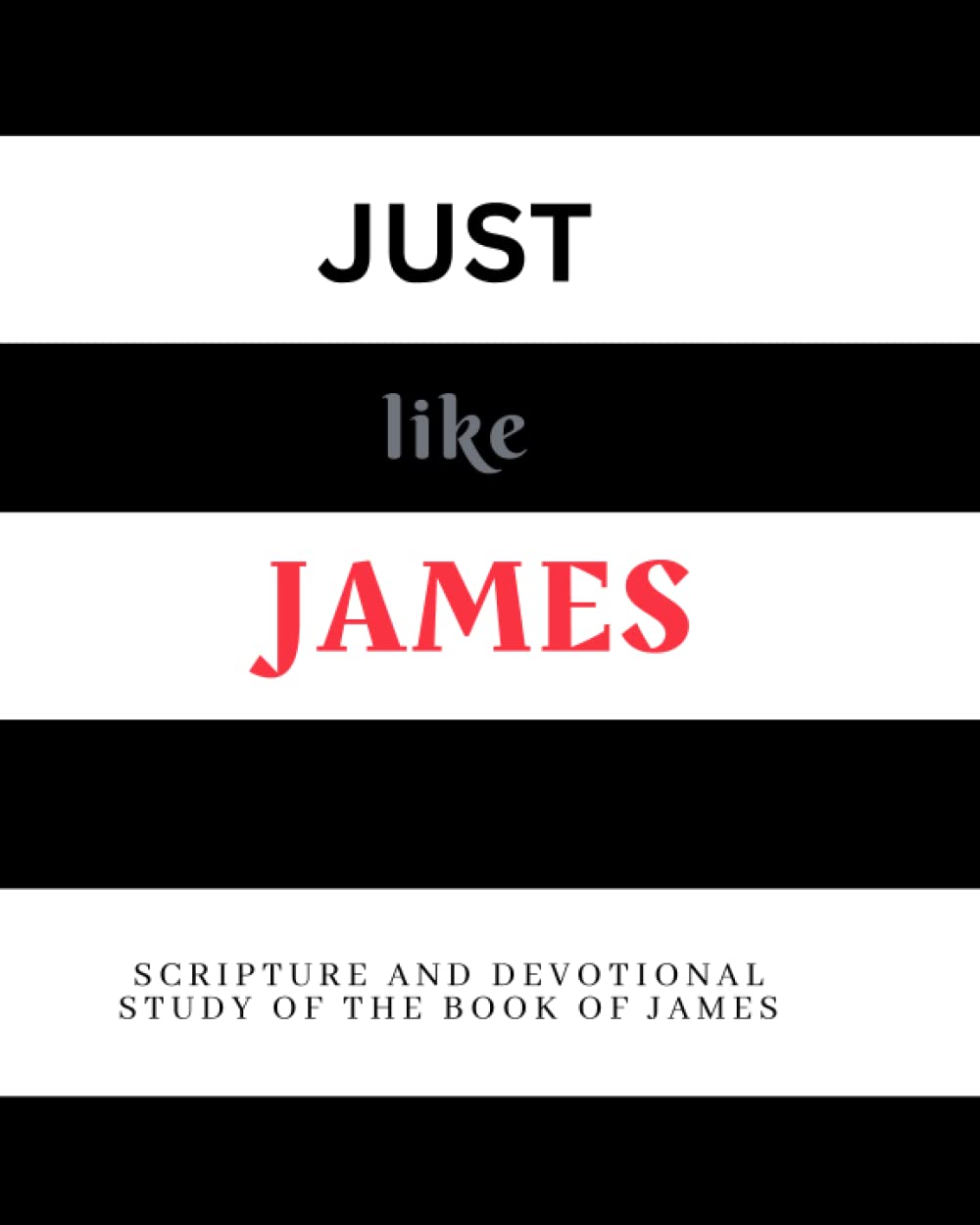 The Book of James: In-depth Devotional Bible Study Guide: Alleyne ...