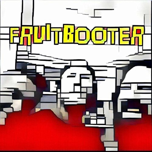 Amazon.co.jp: Fruitbooter [Explicit] : Fruitbooter: デジタルミュージック