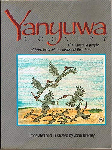 Yanyuwa country: The Yanyuwa people of Borroloola tell the history of ...