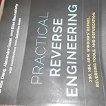 Practical Reverse Engineering: x86, x64, ARM, Windows Kernel, Reversing ...