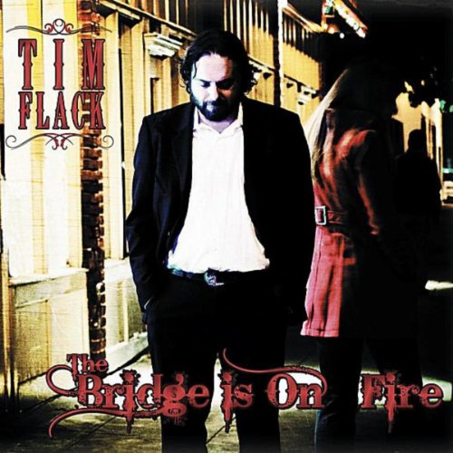 Amazon.com: The Bridge Is On Fire : Tim Flack: Digital Music