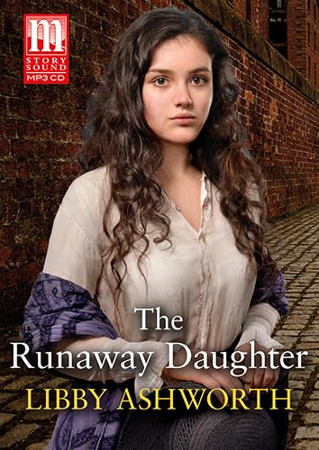 The Runaway Daughter: Amazon.co.uk: Ashworth, Libby, Sobey, Katy: 9781788899796: Books