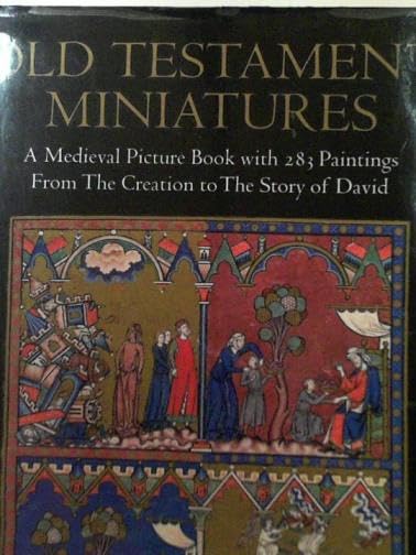 Old Testament Miniatures: a Medieval picture book with 283 paintings ...
