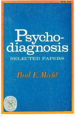 Psychodiagnosis: Selected Papers: Meehl, Paul E.: 9780393008555: Amazon ...