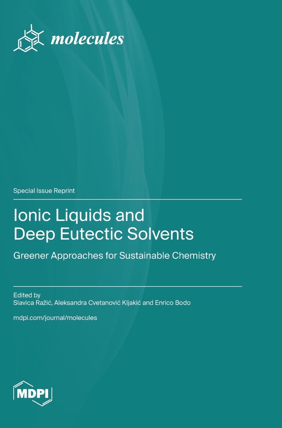 Ionic Liquids and Deep Eutectic Solvents: Greener Approaches for Sustainable Chemistry: Razic ...
