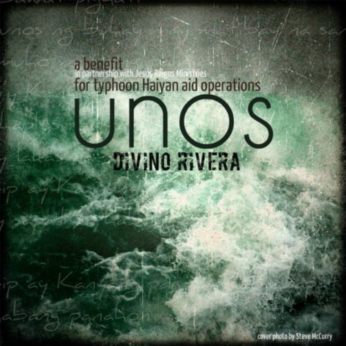 Amazon.com: Unos: A Benefit for Typhoon Haiyan Aid Operations : Divino ...