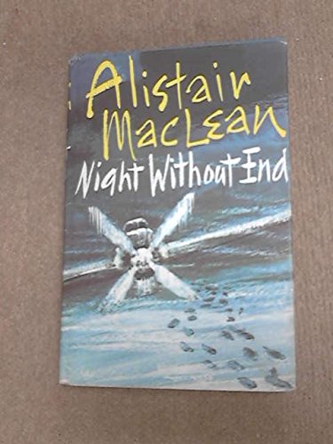 Night without End: Alistair MacLean: 9780002435536: Amazon.com: Books
