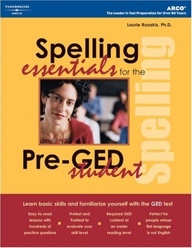Spelling Essentials for the Pre-Ged Student: Rozakis, Laurie ...