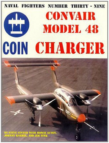 Buy Convair Model 48 Charger (Coin Aircraft) (Naval Fighters Series No ...