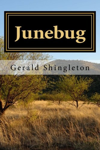 June Bug: Greatest Generation Memoirs: Shingleton, Gerald Lee ...