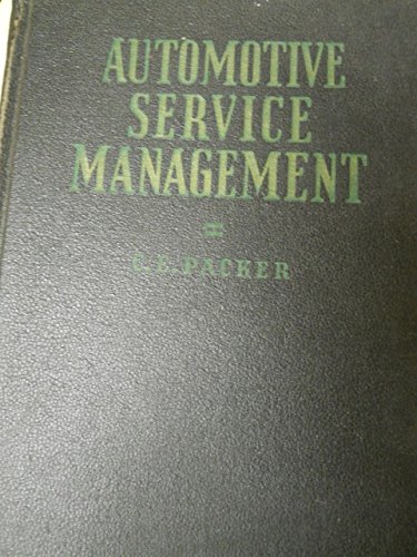 Automotive service management: Packer, Clarence Edward: Amazon.com: Books