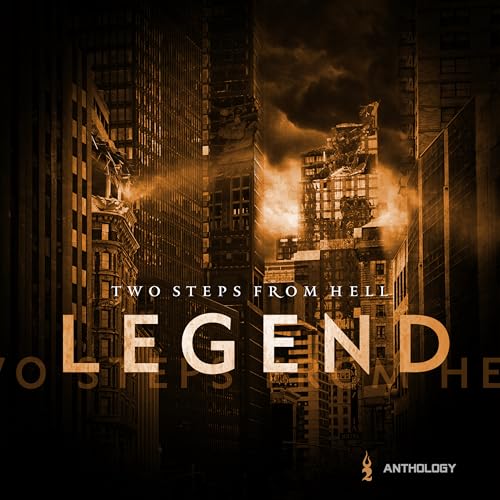 Play Legend Anthology by Two Steps From Hell on Amazon Music Unlimited